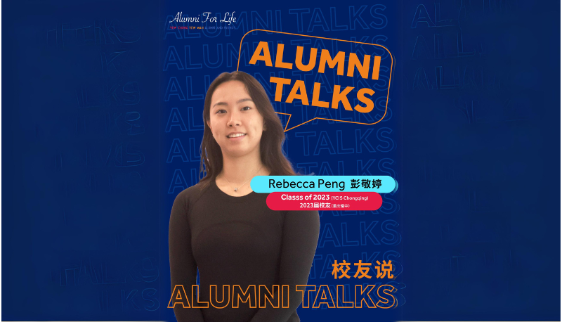 Alumni Talks | Rebecca Peng, Class of 2023 (YCIS Chongqing)